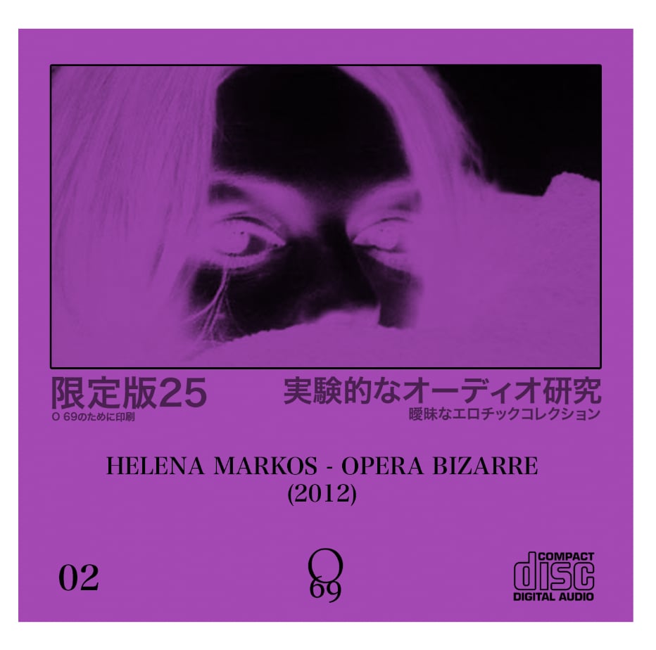 Limited 25: O'69 #2 Helena Markos - Opera Bizarre (2-CDR Set ...