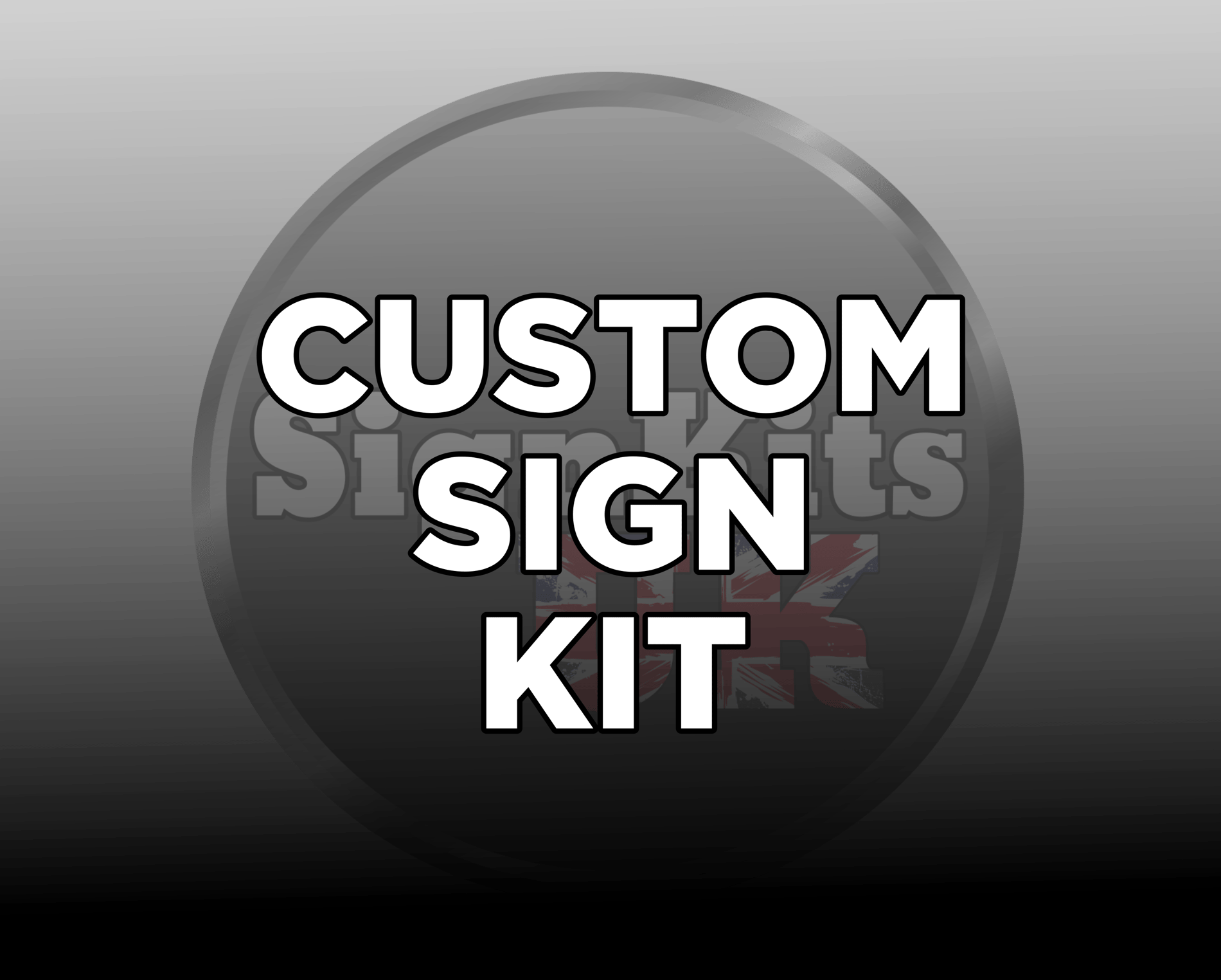 Custom Kit | signkitsuk