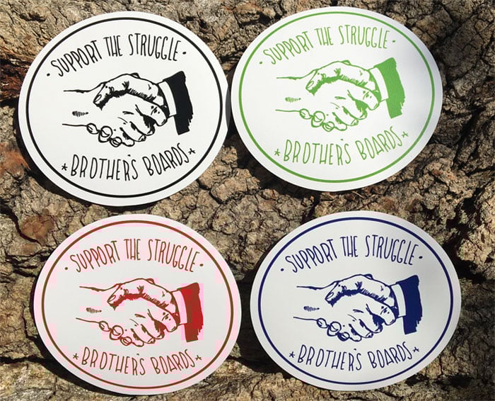 Brothers Boards — Brothers Boards "Support The Struggle" Sticker