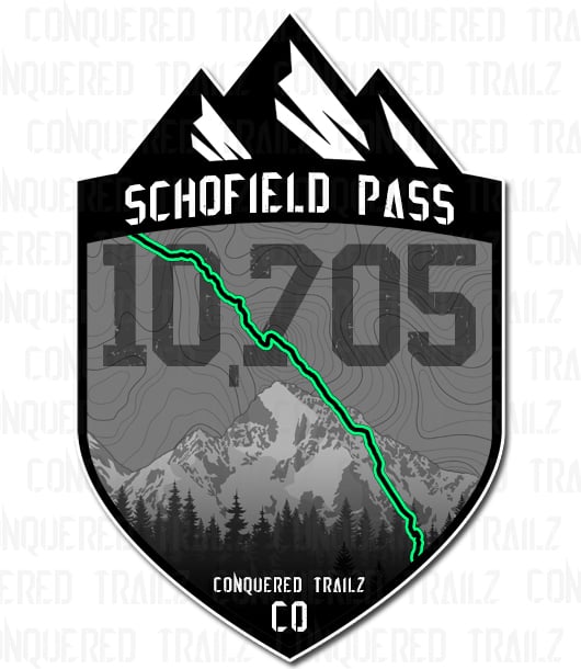 "Schofield Pass" Trail Badge / Conquered Trailz