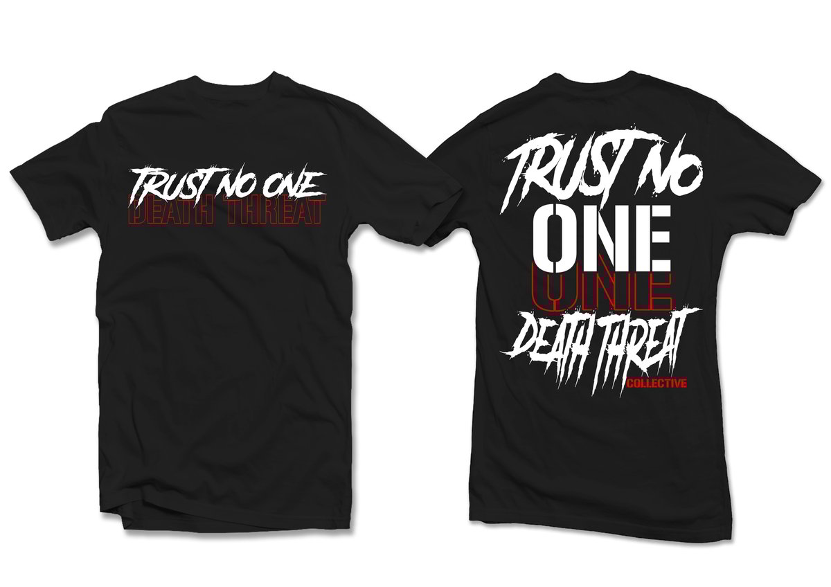 Trust No One Tee | Death Threat Collective