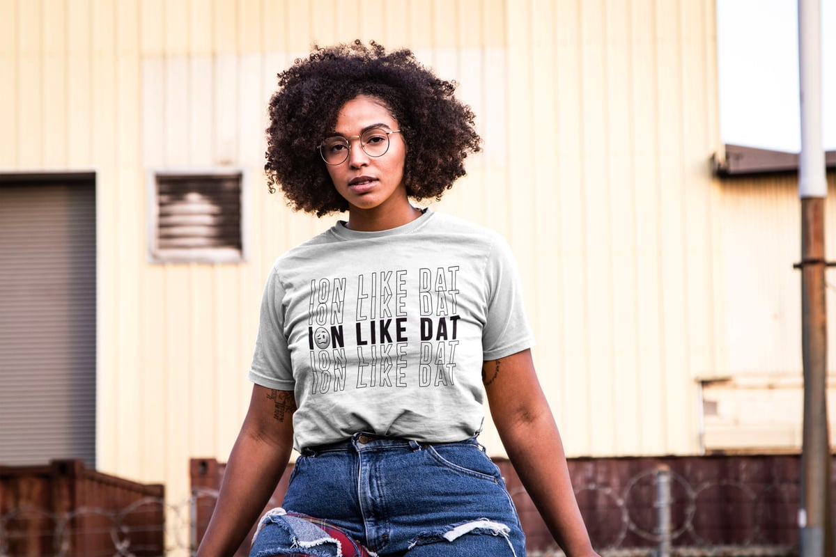 ION LIKE DAT Unisex T-Shirt | Lynee's Closet