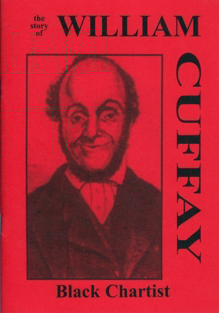 The Story of William Cuffay, Black Chartist | Past Tense Histories