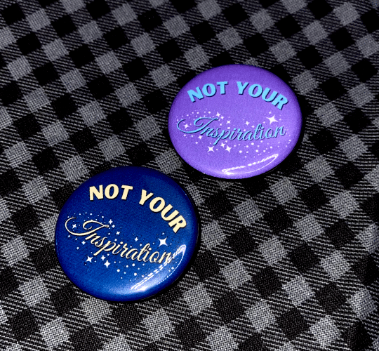 Not Your Inspiration 1.25" Button | Button Button Custom Buttons + More!