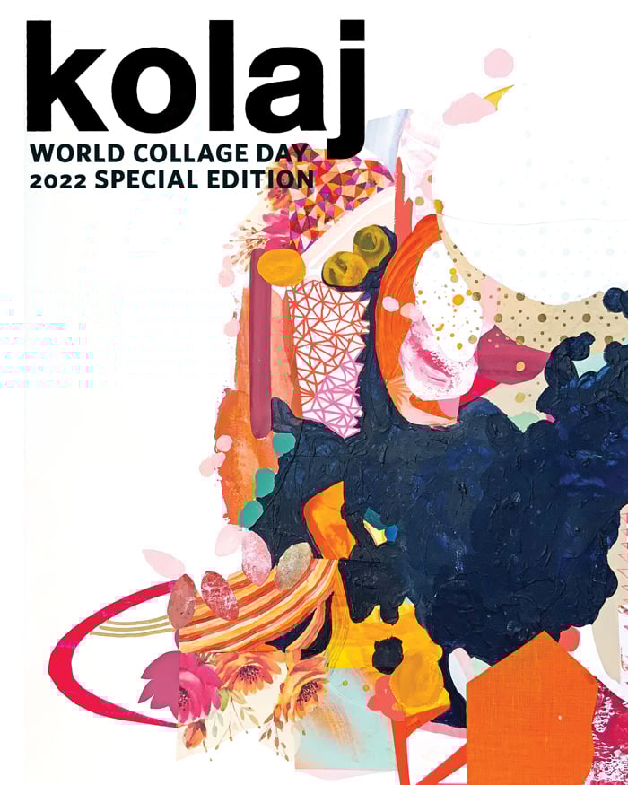 World Collage Day 2022 Special Edition / Kolaj Magazine
