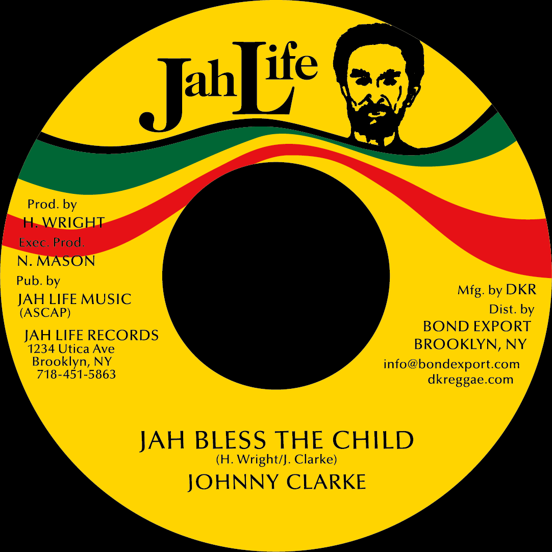 Johnny Clarke - Jah Bless the Child 7" (Jah Life) | DKR