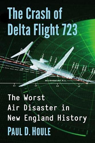 The Crash of Delta Flight 723 | Paul Houle Books