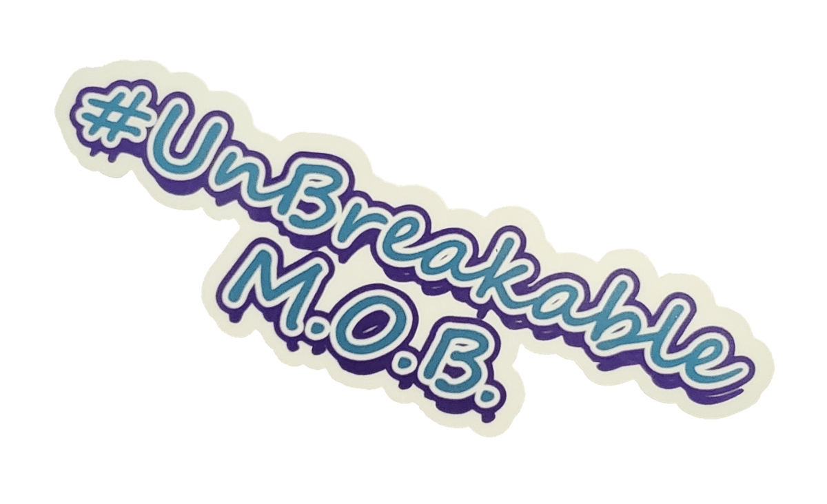 #Unbreakable MOB decal | 27EastDesigns