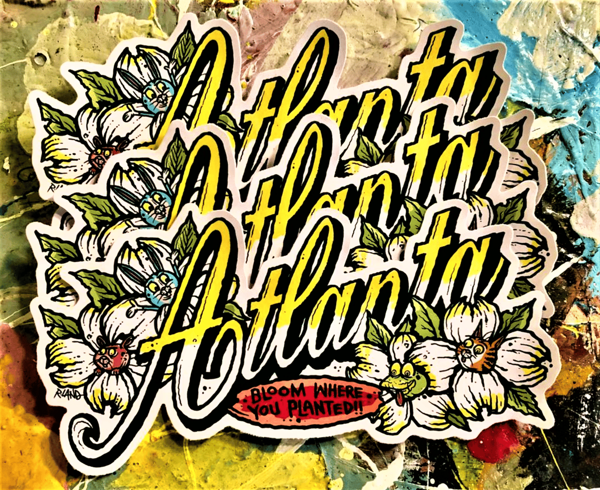 Atlanta "Bloom where you planted" sticker 3 -pack! | R. Land