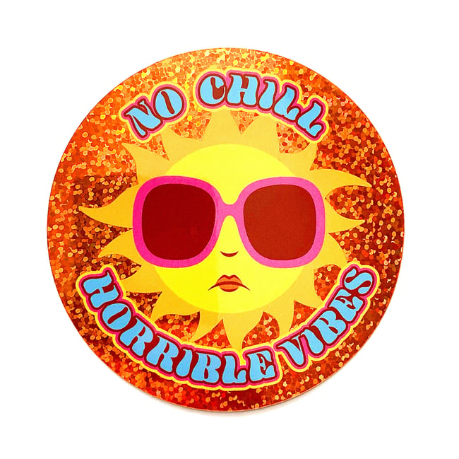 No Chill Horrible Vibes Glitter Sticker | krystan saint cat