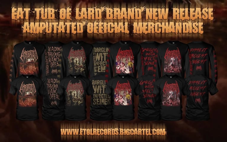 Fat Tub of Lard Records Side Store — Officially Licensed Amputated ...