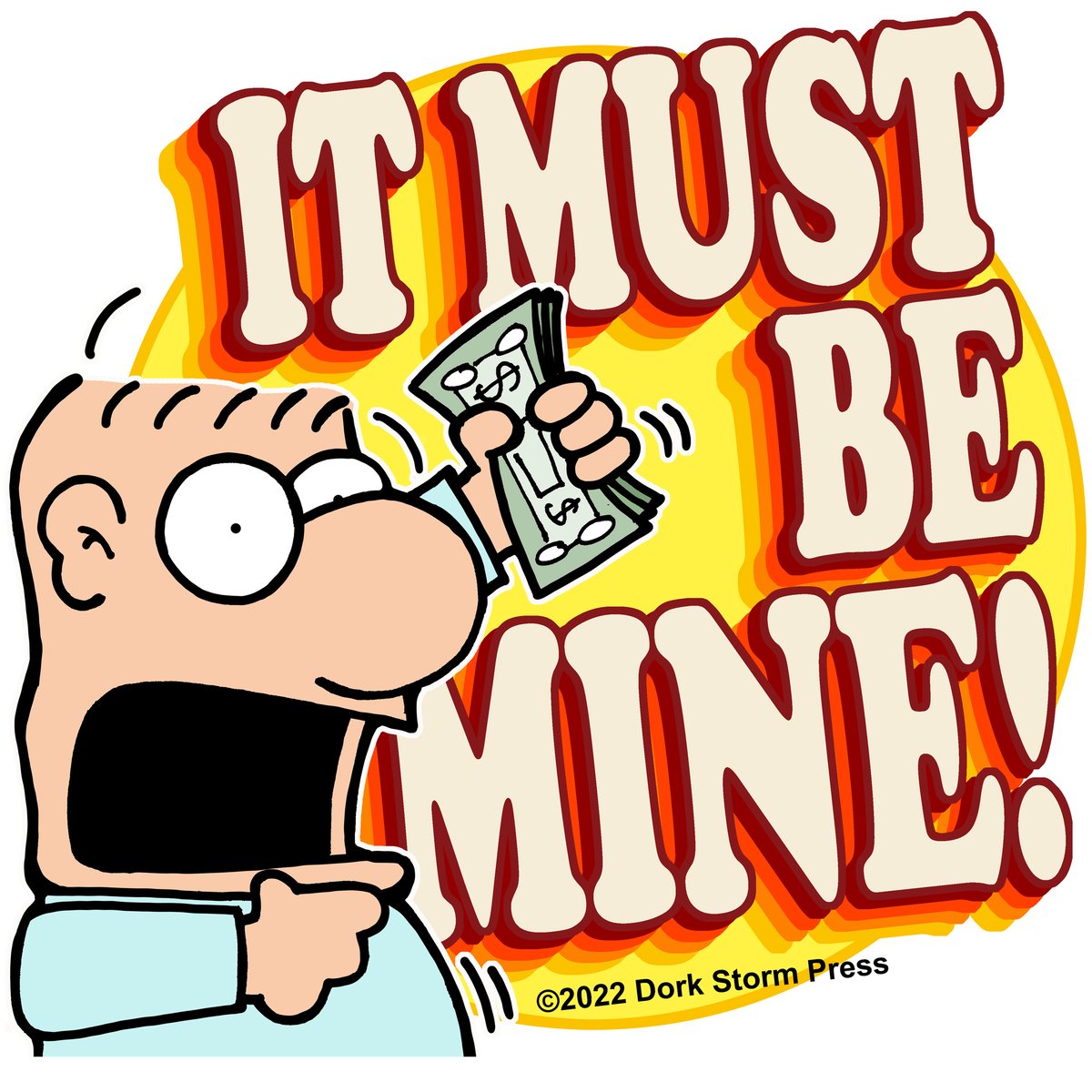 It Must Be Mine T-Shirt | Dork Storm Press