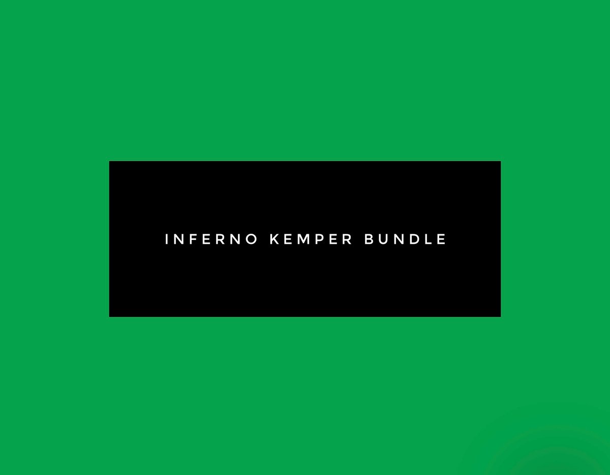 Inferno Kemper Bundle | Amp Guru Profiles