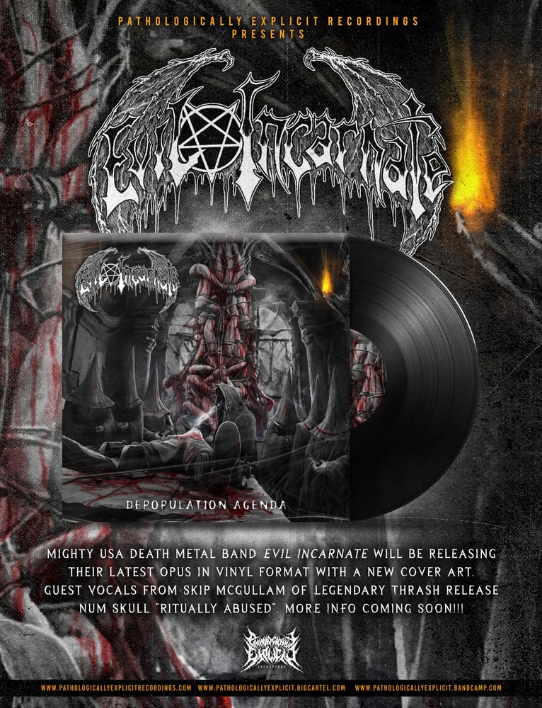PATHOLOGICALLY EXPLICIT — EVIL INCARNATE-DEPOPULATION AGENDA VINYL
