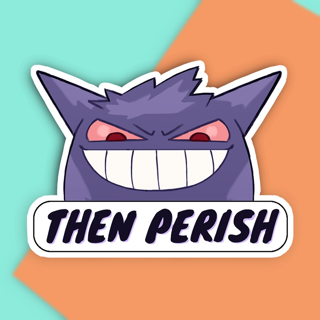 "Then Perish" Gengar sticker | yumbrite