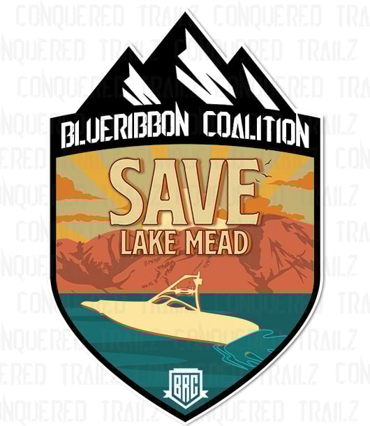 Limited Edition BRC "Save Lake Mead" Support Badge / Conquered Trailz