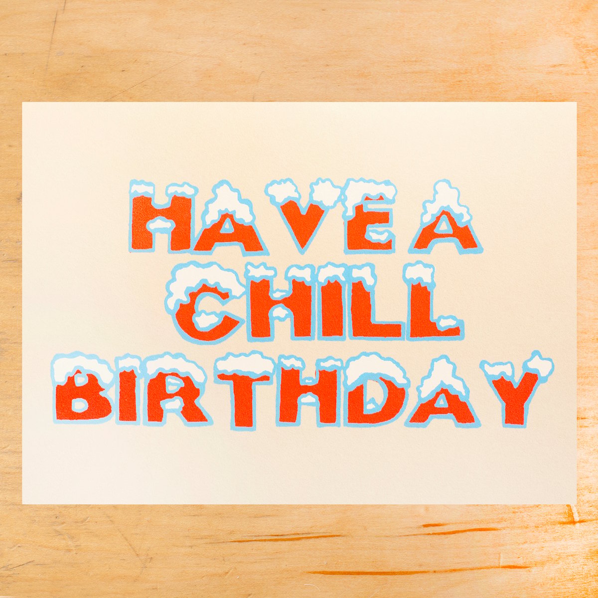 Chill Birthday Greeting Card | Alphabet Studios