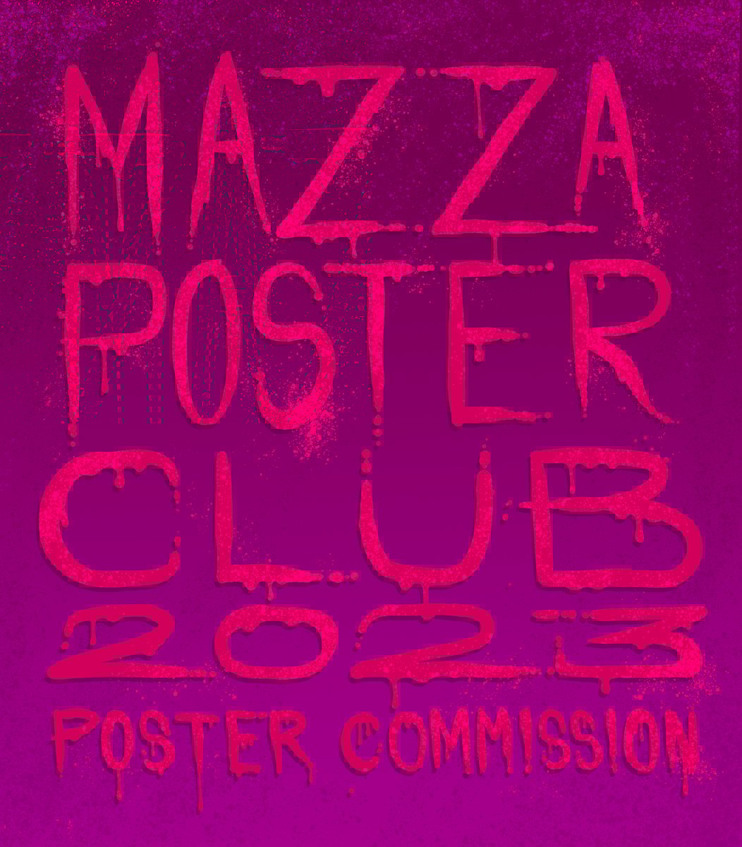 Mazza Poster Club 2023 Poster Commission | Mazza