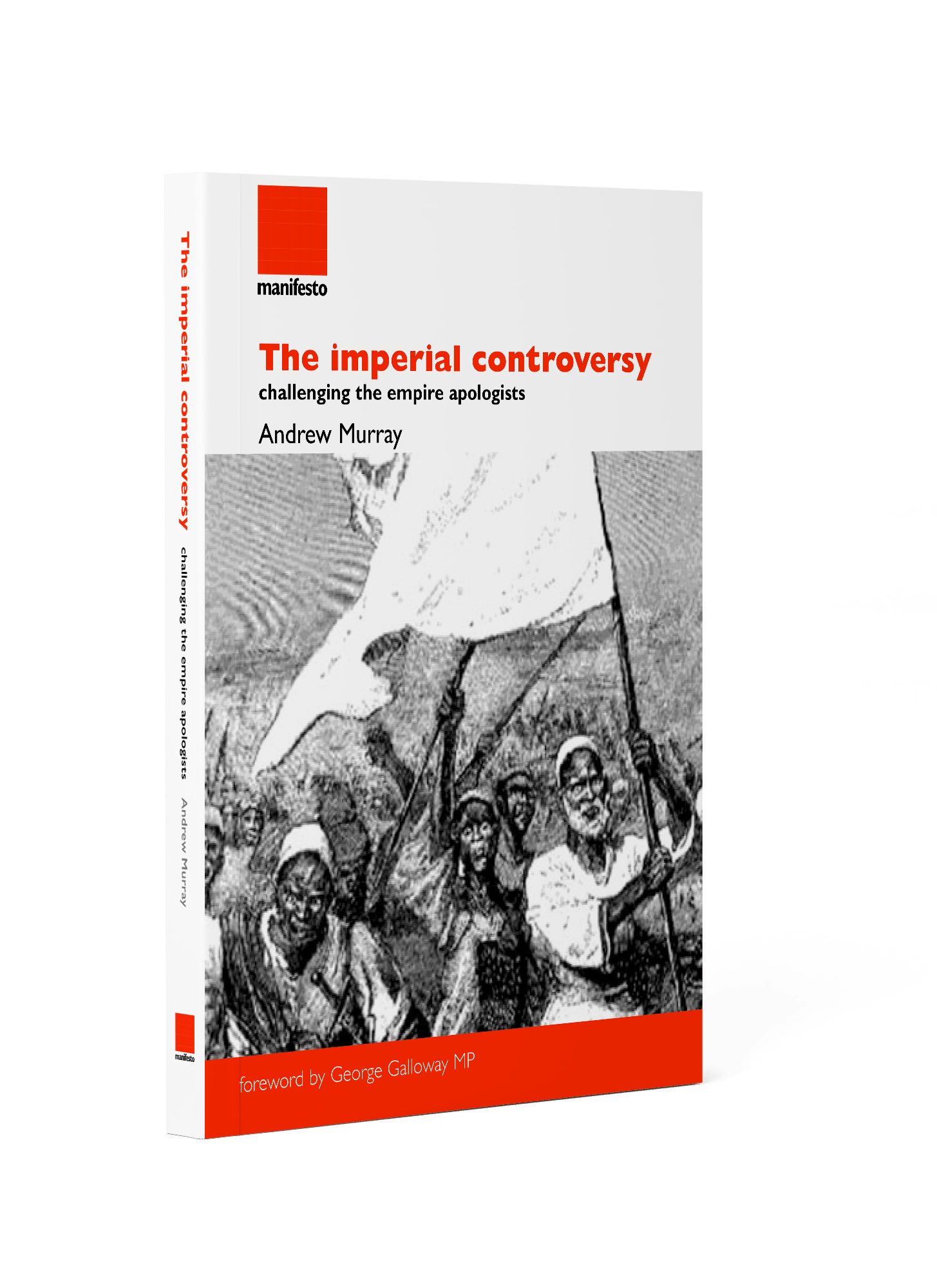 The Imperial Controversy: Challenging the empire apologists | Manifesto ...