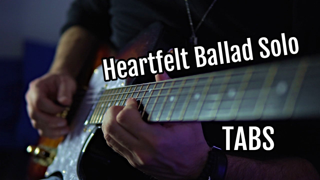 Heartfelt Ballad Guitar Solo TABS | Stel Andre Webstore