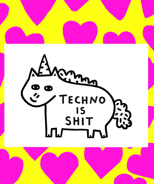 Techno Is Shit Print | Unicorn Gang