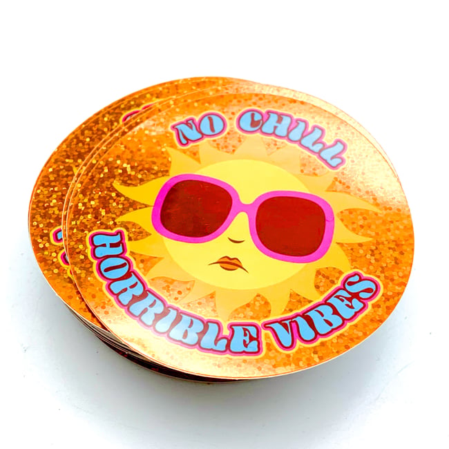 No Chill Horrible Vibes Glitter Sticker | krystan saint cat