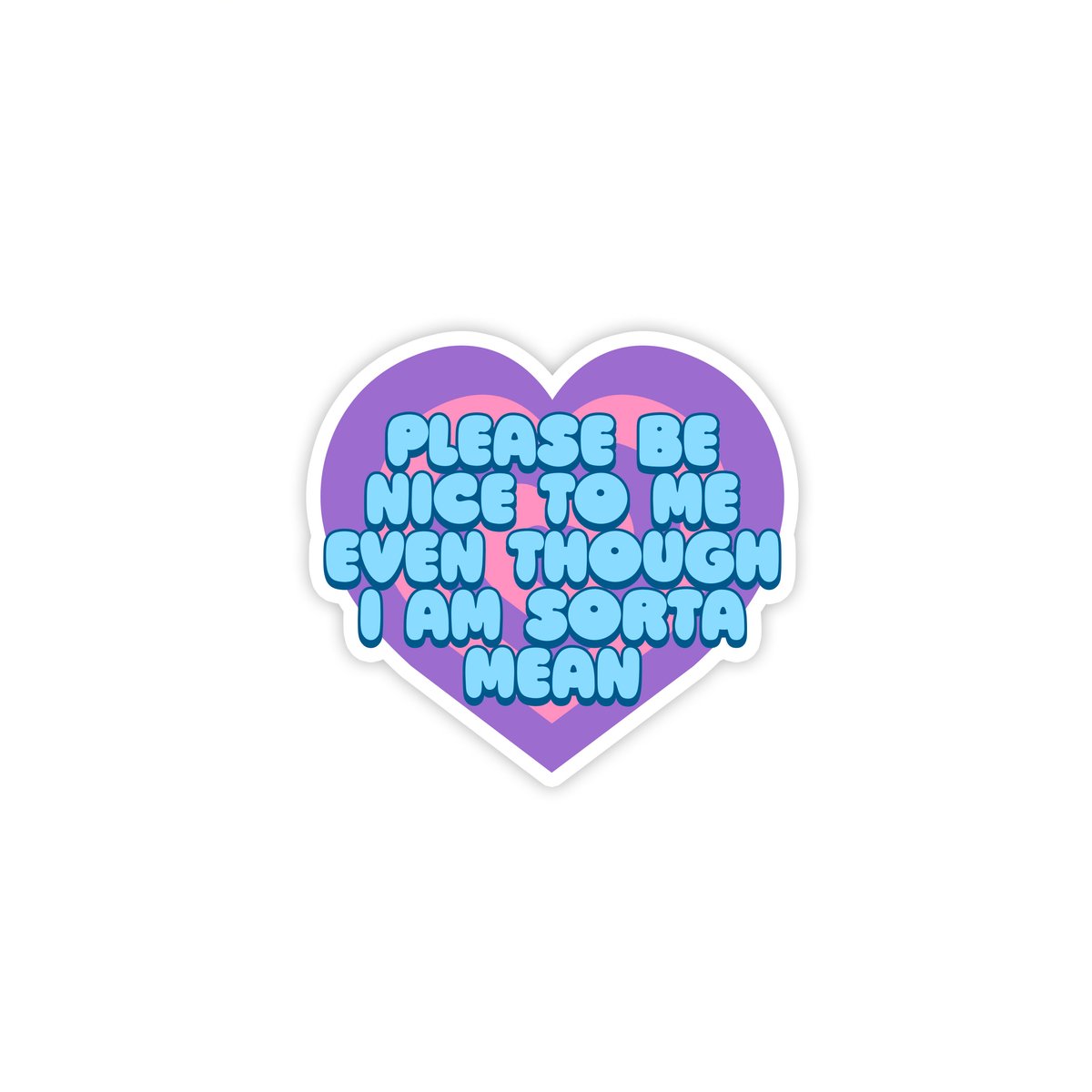 Please Be Nice To Me Mini Sticker | krystan saint cat