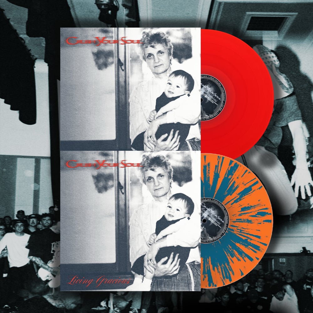 CRUSH YOUR SOUL - LIVING GRACIOUS 12" | Streets Of Hate