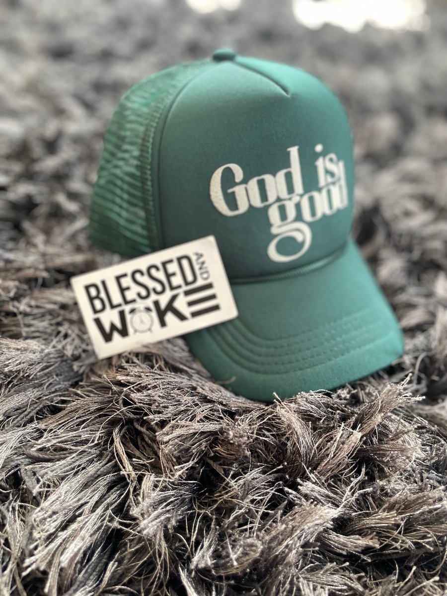 God is Good Hat | Blessed and Woke