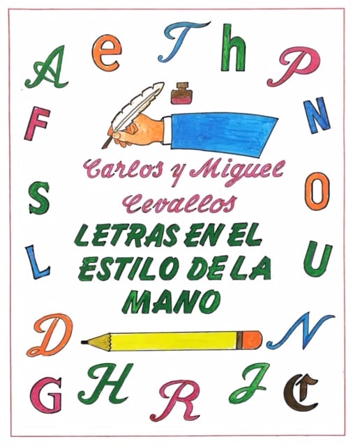 Letras En El Estilo de la Mano | Cevallos Bros.