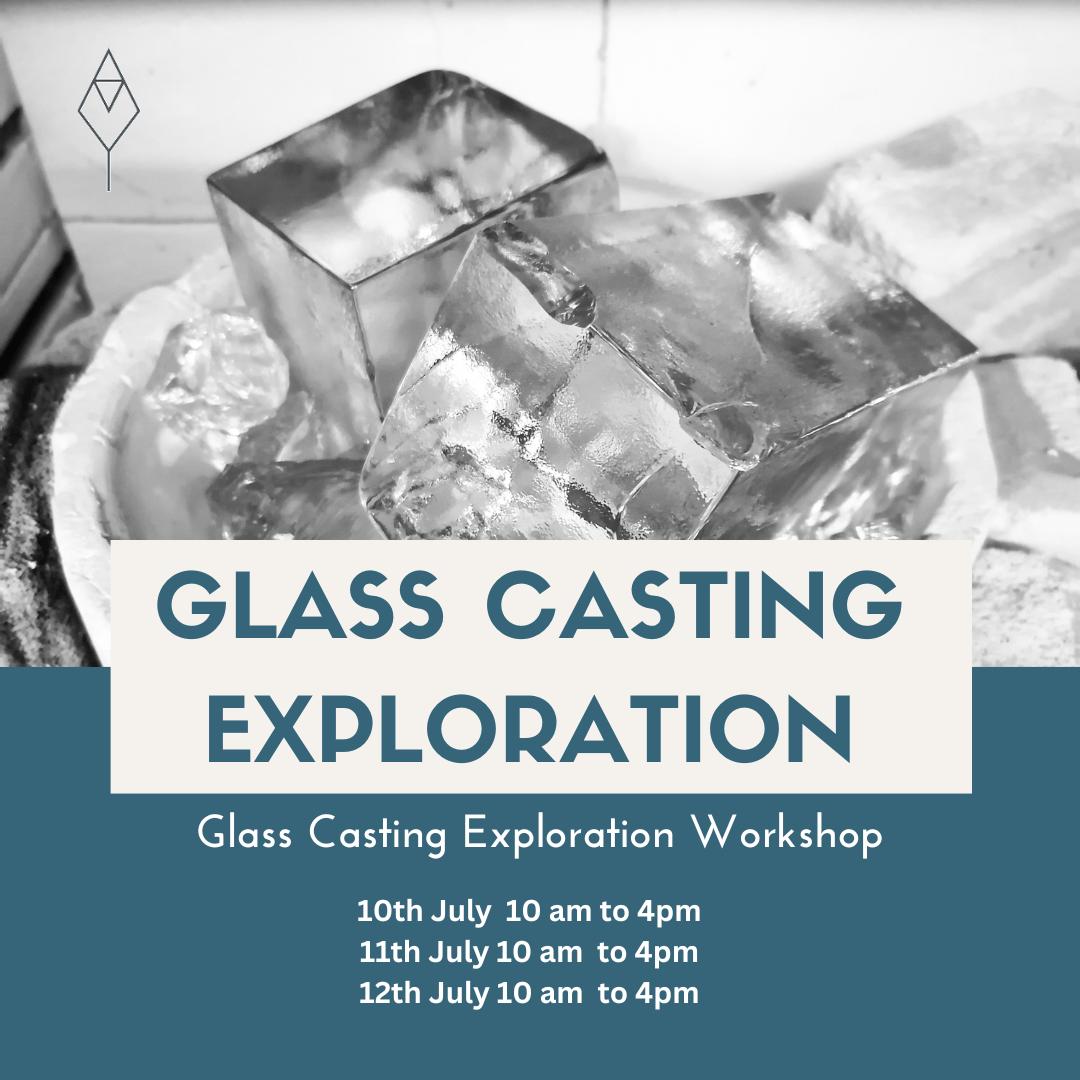 Glass Casting Exploration Workshop July | Amy Whittingham Glass