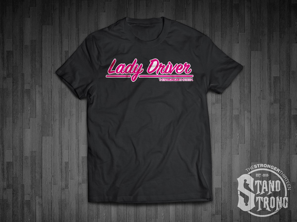Lady Driver | The Stronger Thirteen