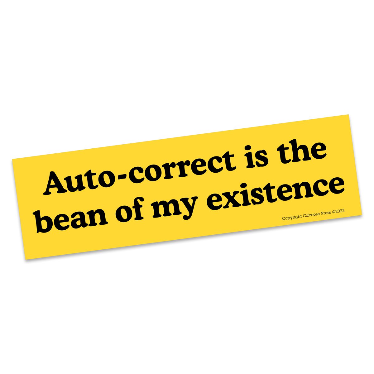 Auto-Correct Bumper Sticker | Caboose