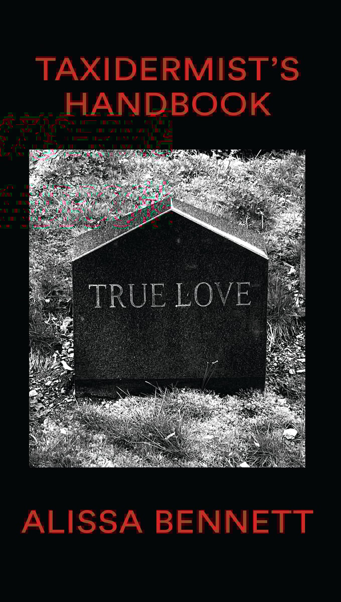 Taxidermist's Handbook - Alissa Bennett | Heinzfeller