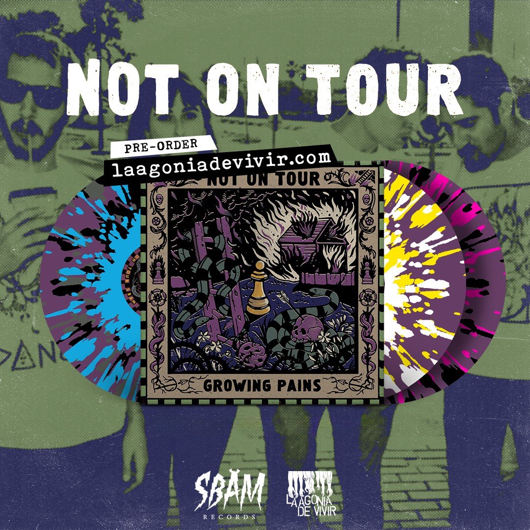 LADV120 - NOT ON TOUR "growing pains" LP (3rd press) / La Agonía de Vivir