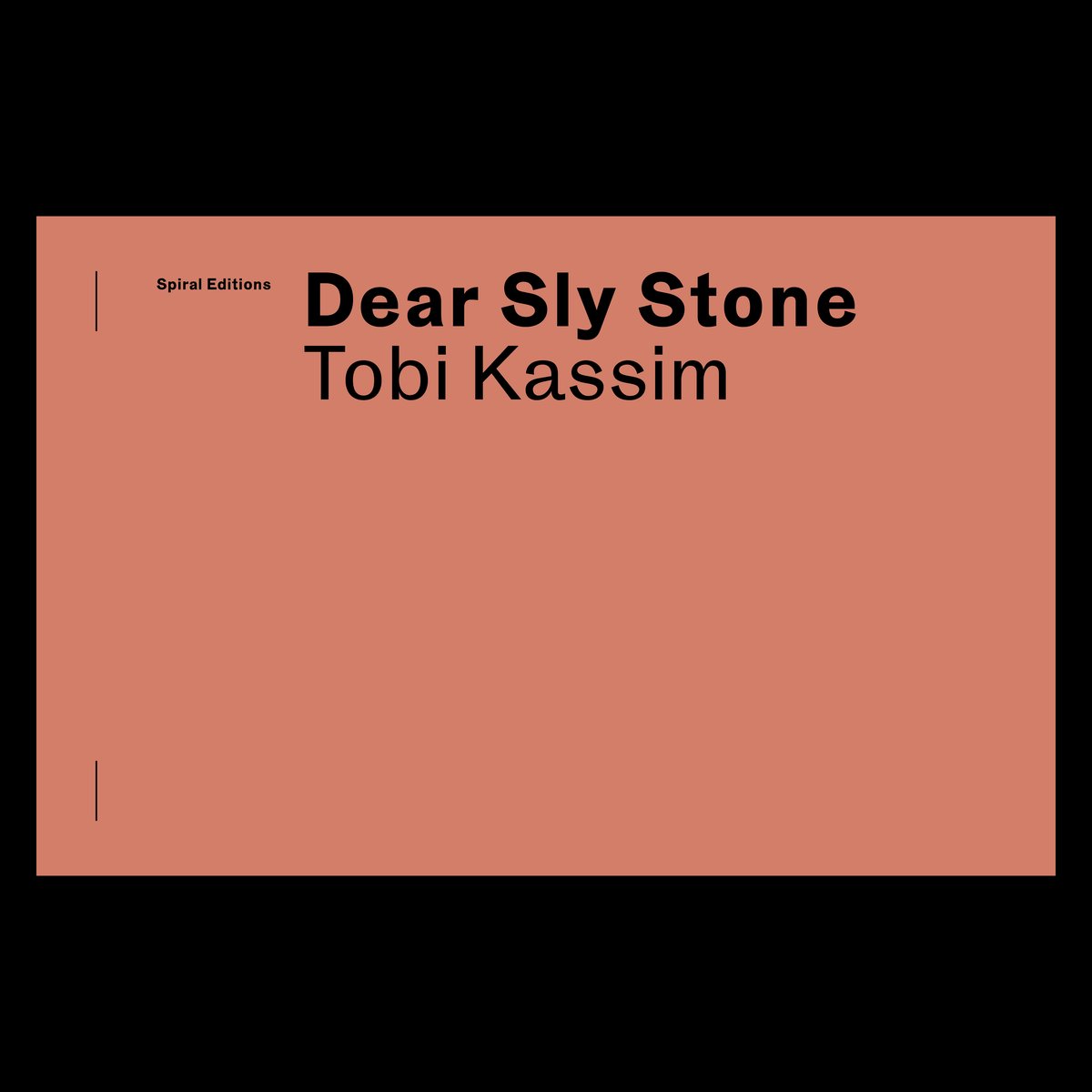 DEAR SLY STONE, Tobi Kassim | Spiral Editions