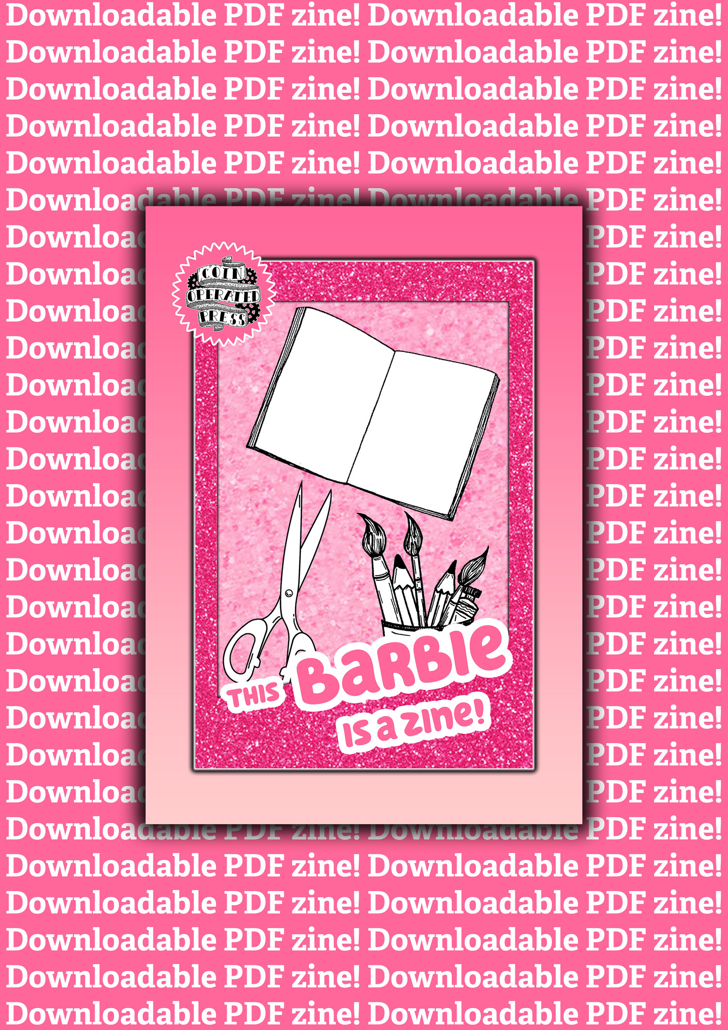 PDF This Barbie is a Zine! | Coin-Operated Press