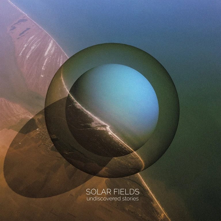 Solar Fields 'Undiscovered Stories' 12" Maxi ep (2023 repress) | sidereal