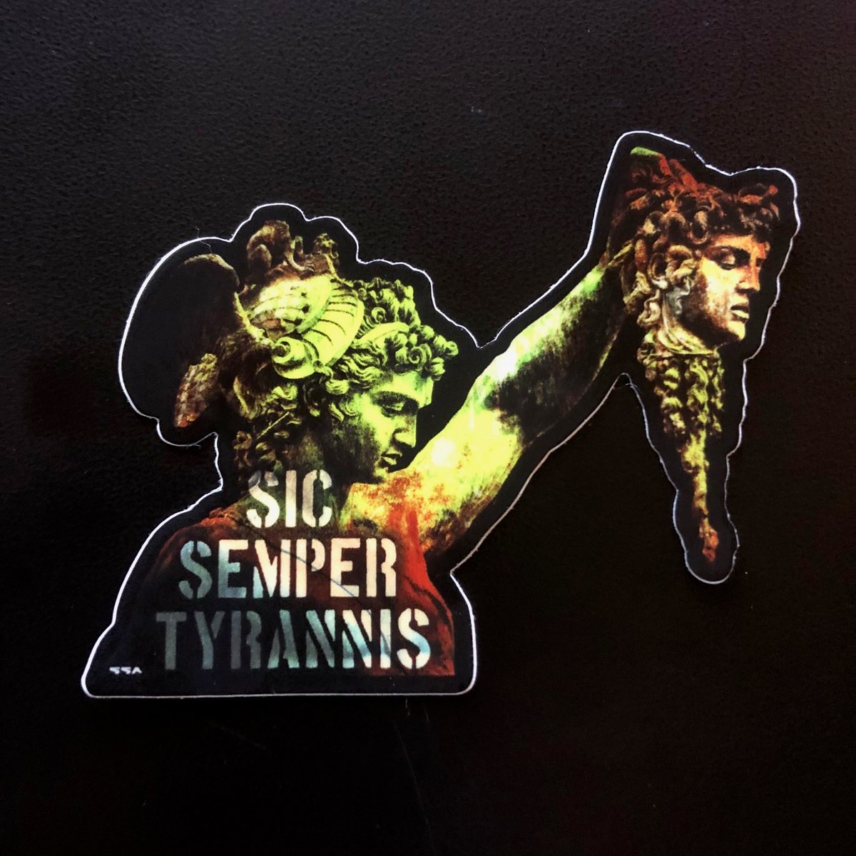 SIC SEMPER TYRANNIS (SST) STICKER | STAND STRONG ART