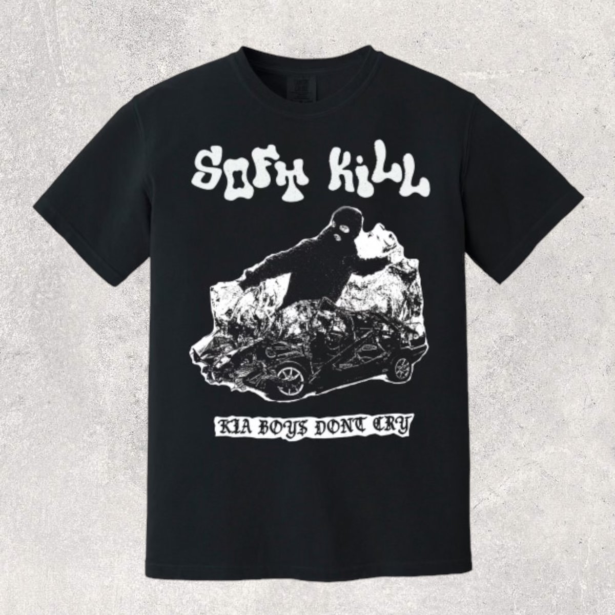 "Kia Boys Don't Cry" T-Shirt | SOFT KILL