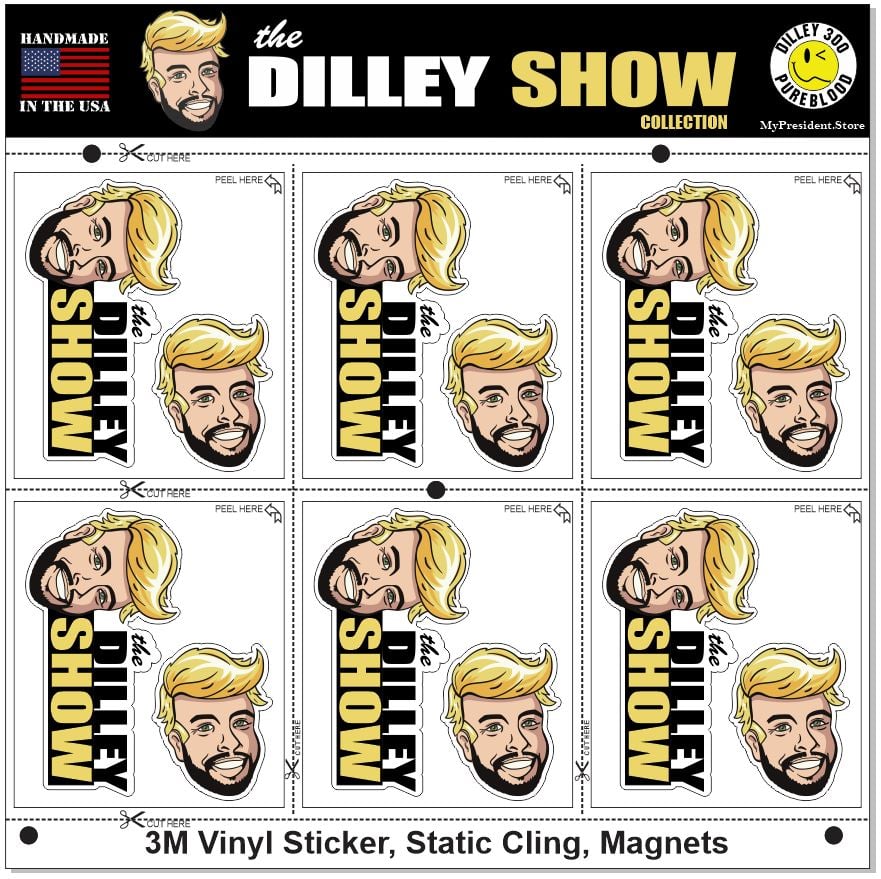 Dilley Show | My President