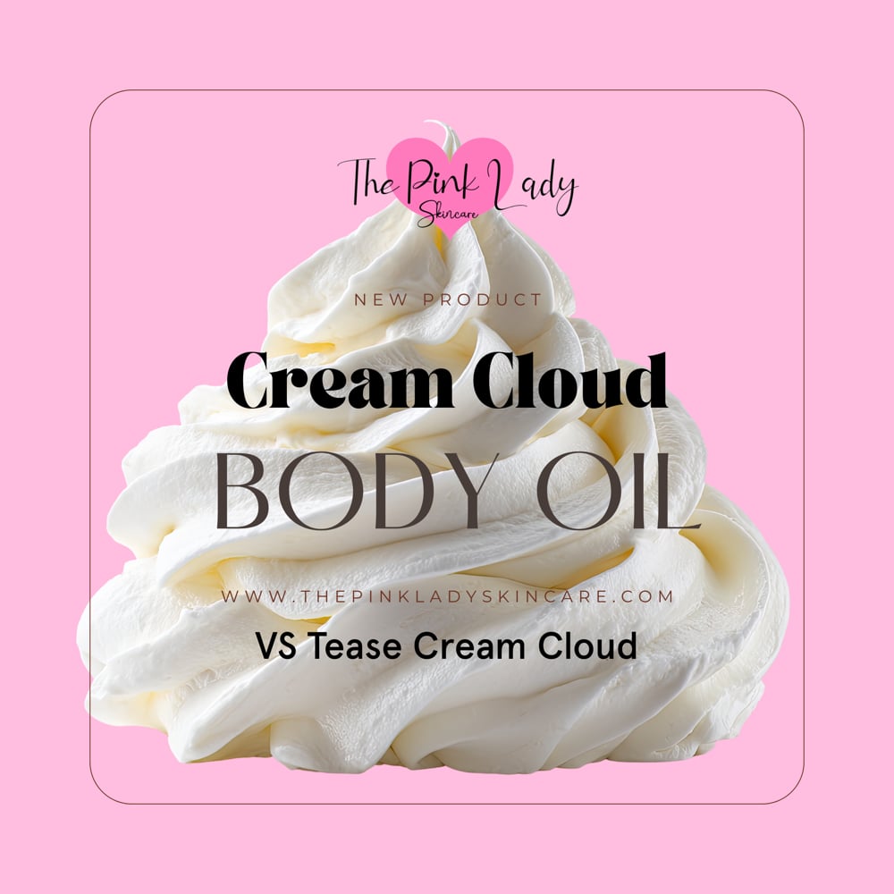 Cream Cloud Body Oil-Tease Cream Cloud type | The Pink Lady Skincare