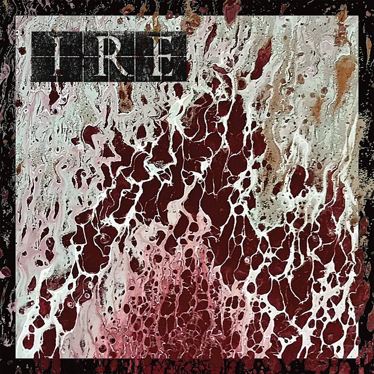 THE IRE What Dreams May Come LP | Inflammable Material