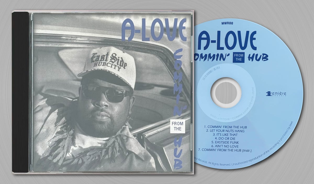 CD: A-Love - Commin From Tha Hub 1995-2023 (Compton, CA) | Most Wanted ...