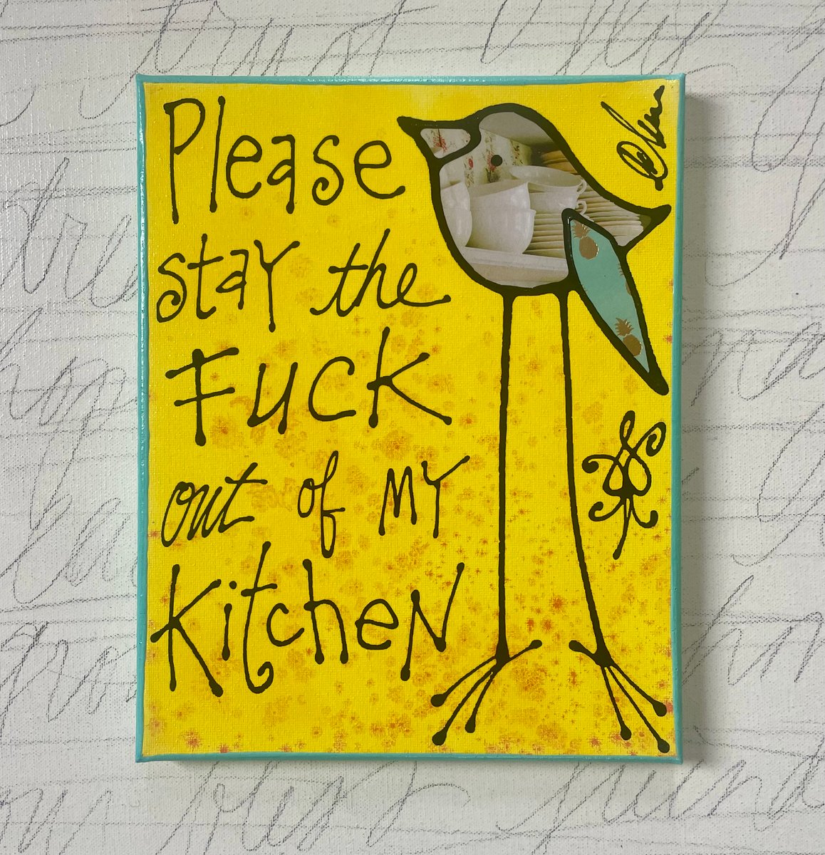 Please stay the fuck out of my kitchen | Jeanbird