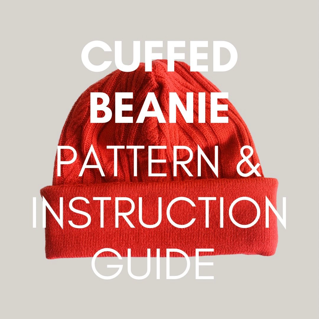 Cuffed Beanie Pattern & Instruction Guide | Made