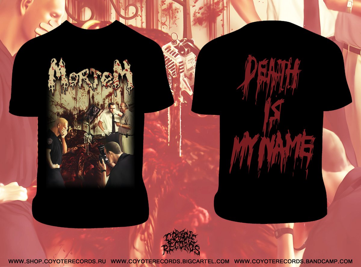 COYOTE RECORDS — MORTEM Death Is My Name T-shirt/Longsleeve