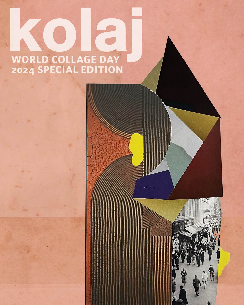 World Collage Day 2024 Special Edition / Kolaj Magazine