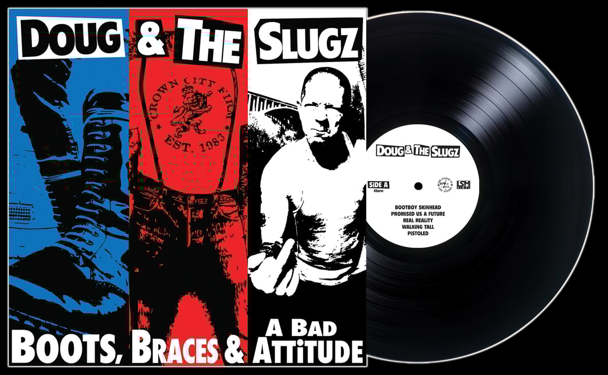 DOUG & THE SLUGZ 'Boots, Braces & A Bad Attitude' 12" LP (Pic Disc ...