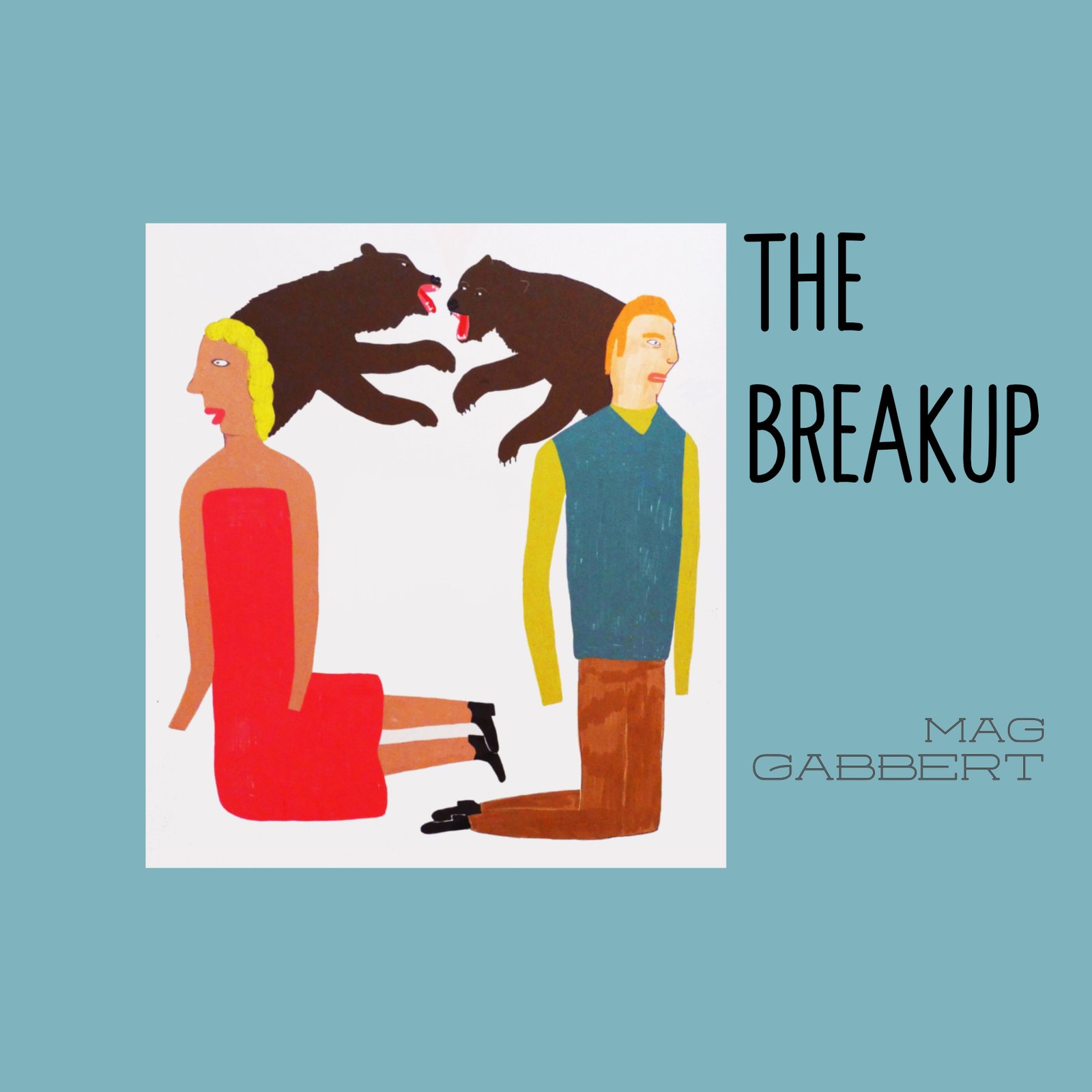 The Breakup by Mag Gabbert / Cooper Dillon Books